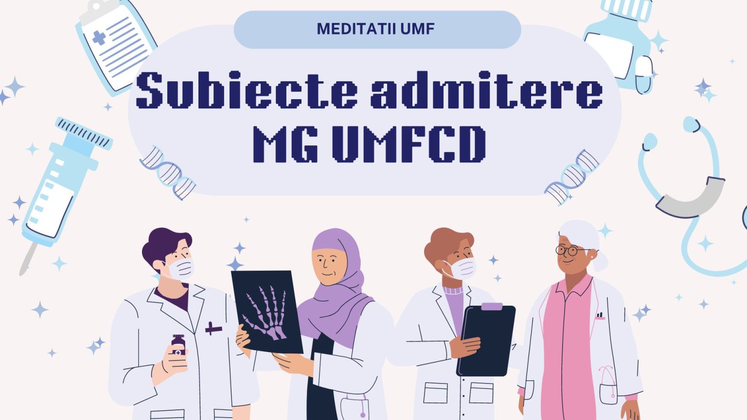 Subiecte admitere MG Umfcd 2024 – grila de concurs – Meditații UMF